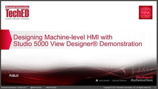Designing Machine-level HMI with Studio 5000 View Designer ...
