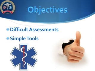 Rock Your Assessment: EMS Tricks, Tips & Techniques to Maximize Patient ...