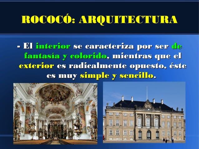 Rococó, contexto histórico, características de la arquitectura | PPT