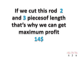 Rod Cutting Problem | PPTX