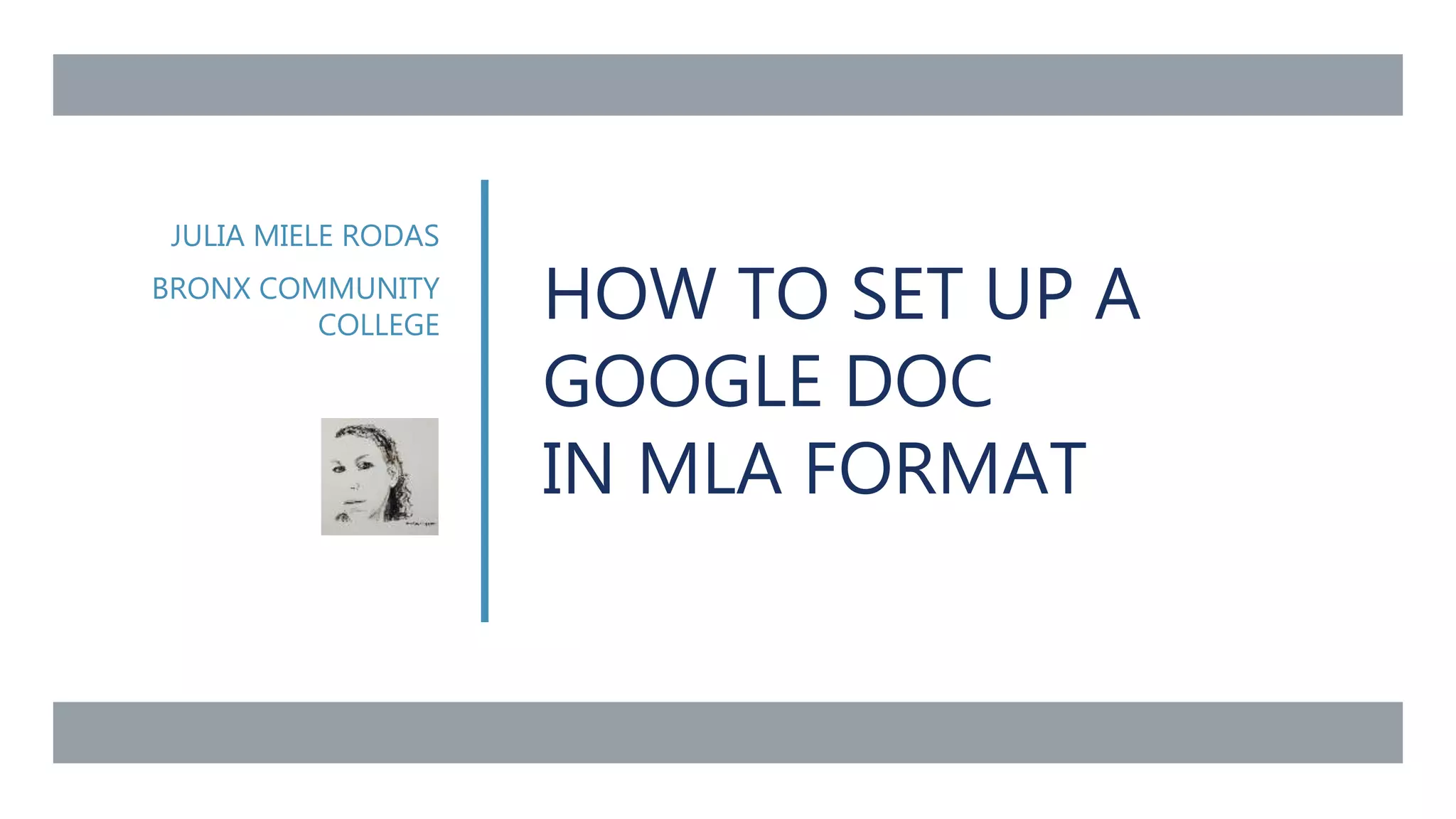 RODAS--How to Set Up a Google Doc in MLA Format | PPT