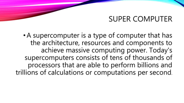 THE FOUR BASIC TYPES OF A COMPUTERS