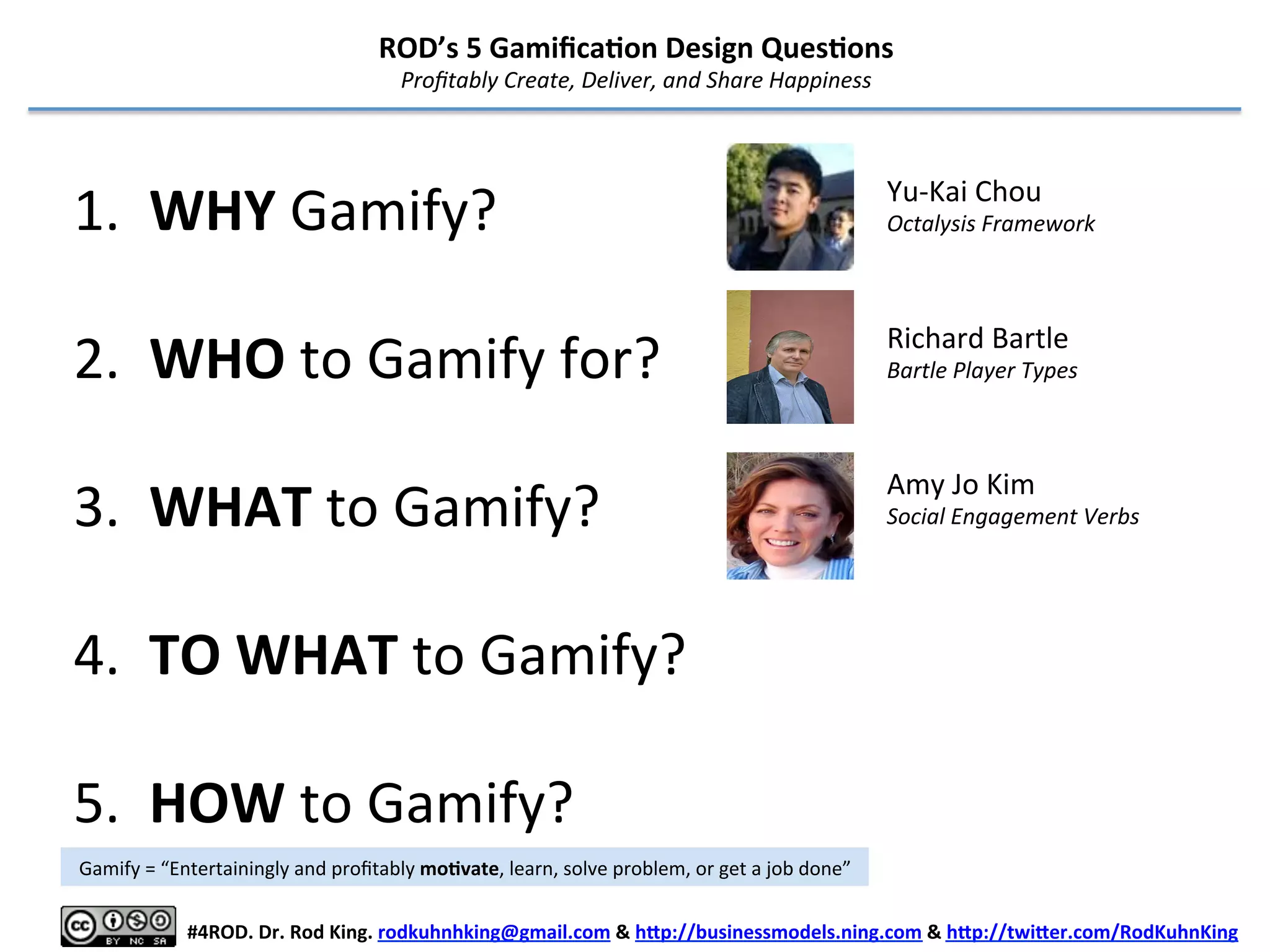 ROD's 5 Gamification Design Questions: A Simpler, Faster, and Funner ...