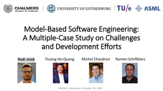 Model-Based Software Engineering: A Multiple-Case Study on Challenges ...