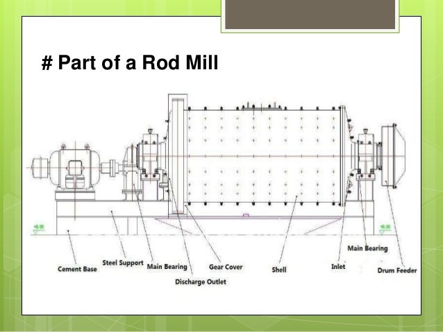Rod mill