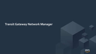 AWS Transit Gateway-Benefits and Best Practices | PPT