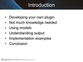 Nagios Conference 2014 - Rodrigo Faria - Developing your Plugin | PPTX