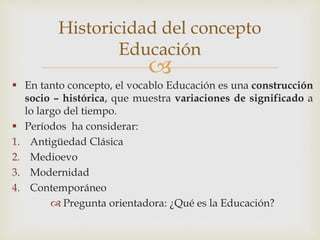Etimología e Historicidad del Concepto Educaciòn | PPTX