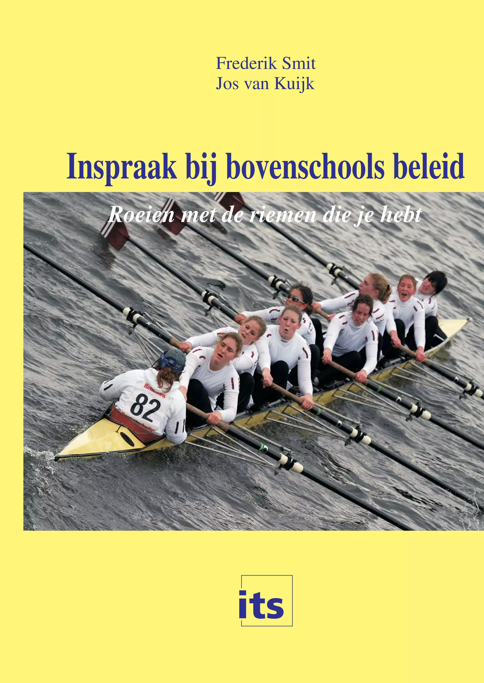 Frederik Smit & Jos van Kuijk (2004). Inspraak bij bovenschools beleid ...