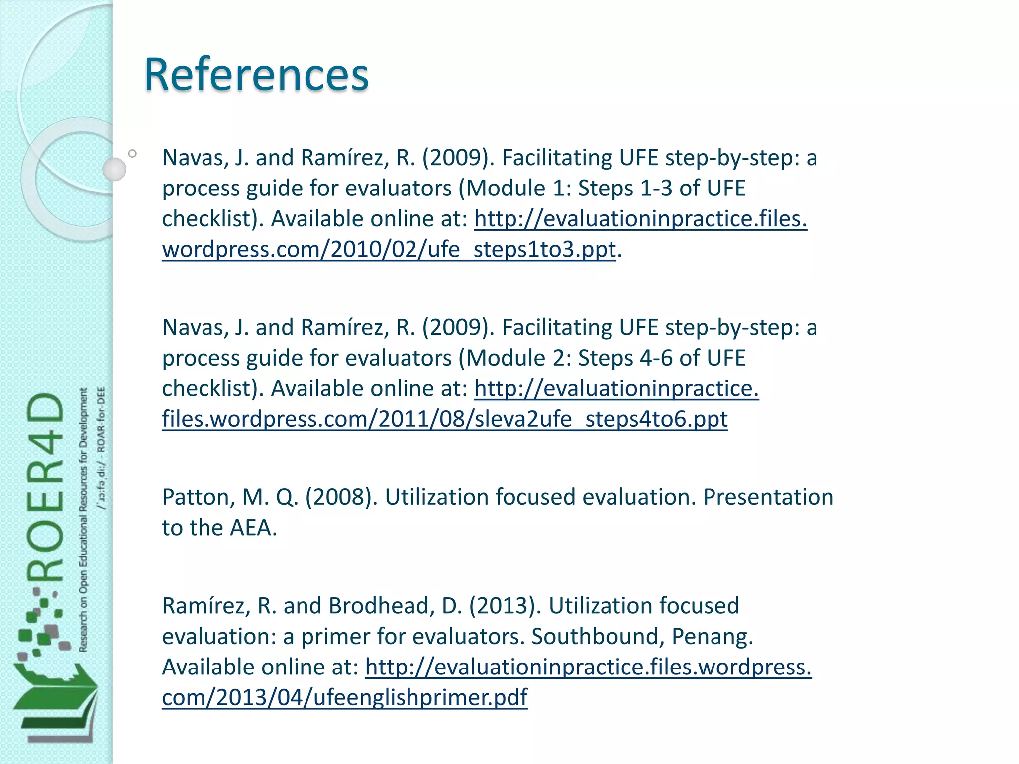 Utilization focused evaluation: an introduction (Part 1 - ROER4D) | PPTX