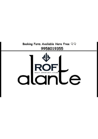 Rof alante 108 dwarka expressway 9958019355 | PDF