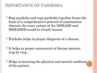 Diffrent types of ROGA AND ROGI PARIKSHA .pptx
