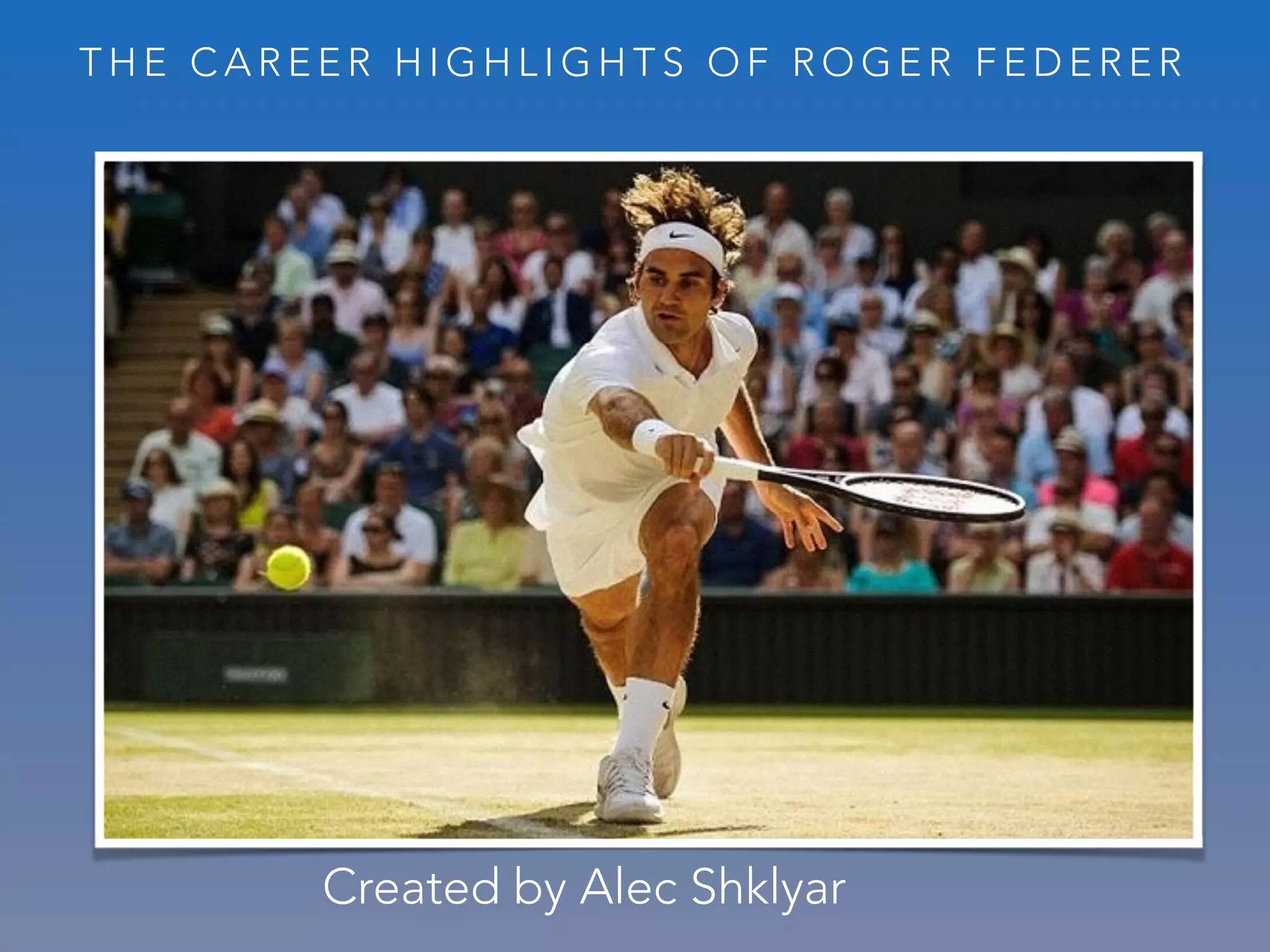 Career Highlights of Roger Federer | PDF