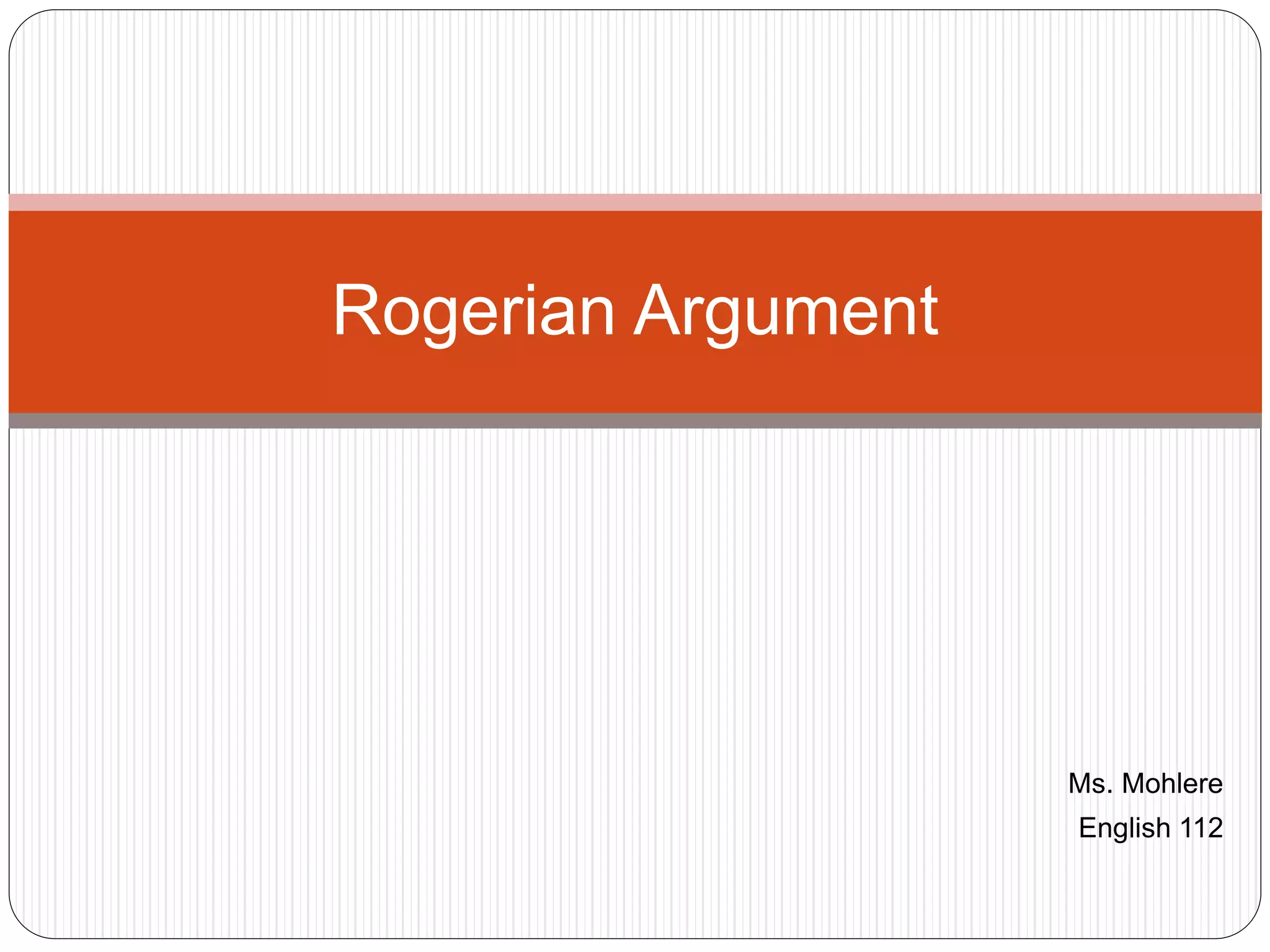 Rogerian Argument | PPTX