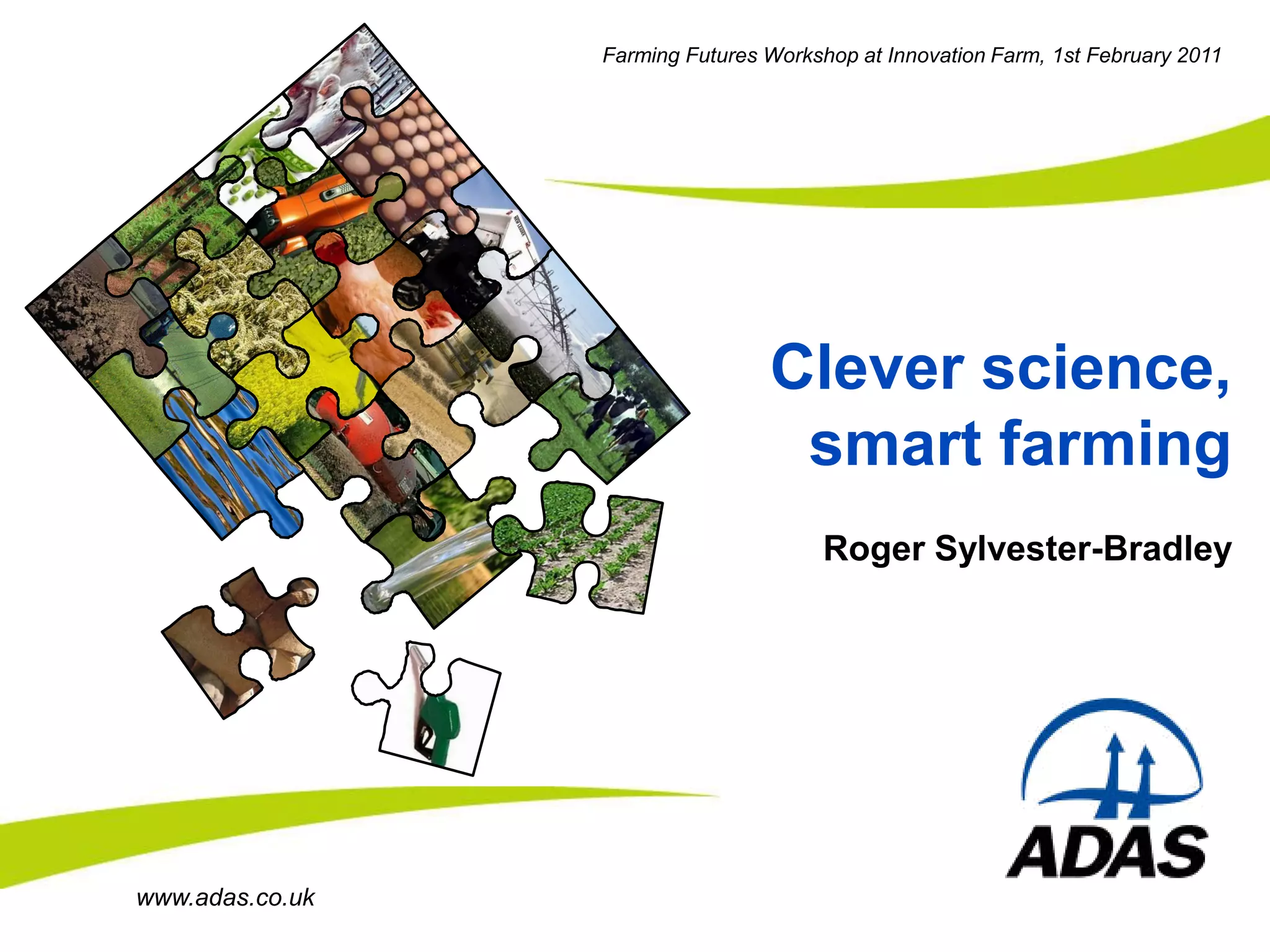 Clever science, smart farming - Roger Sylvester-Bradley (Adas) | PDF ...