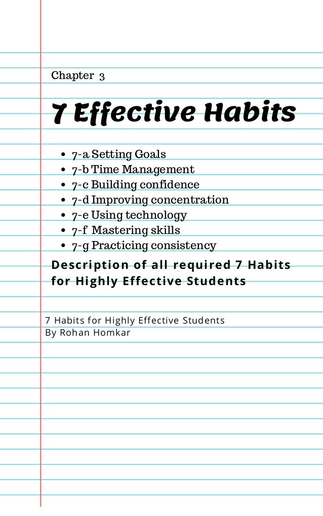 7 Habits for Highly Effective Students 7 Habits for Highly Effective Students