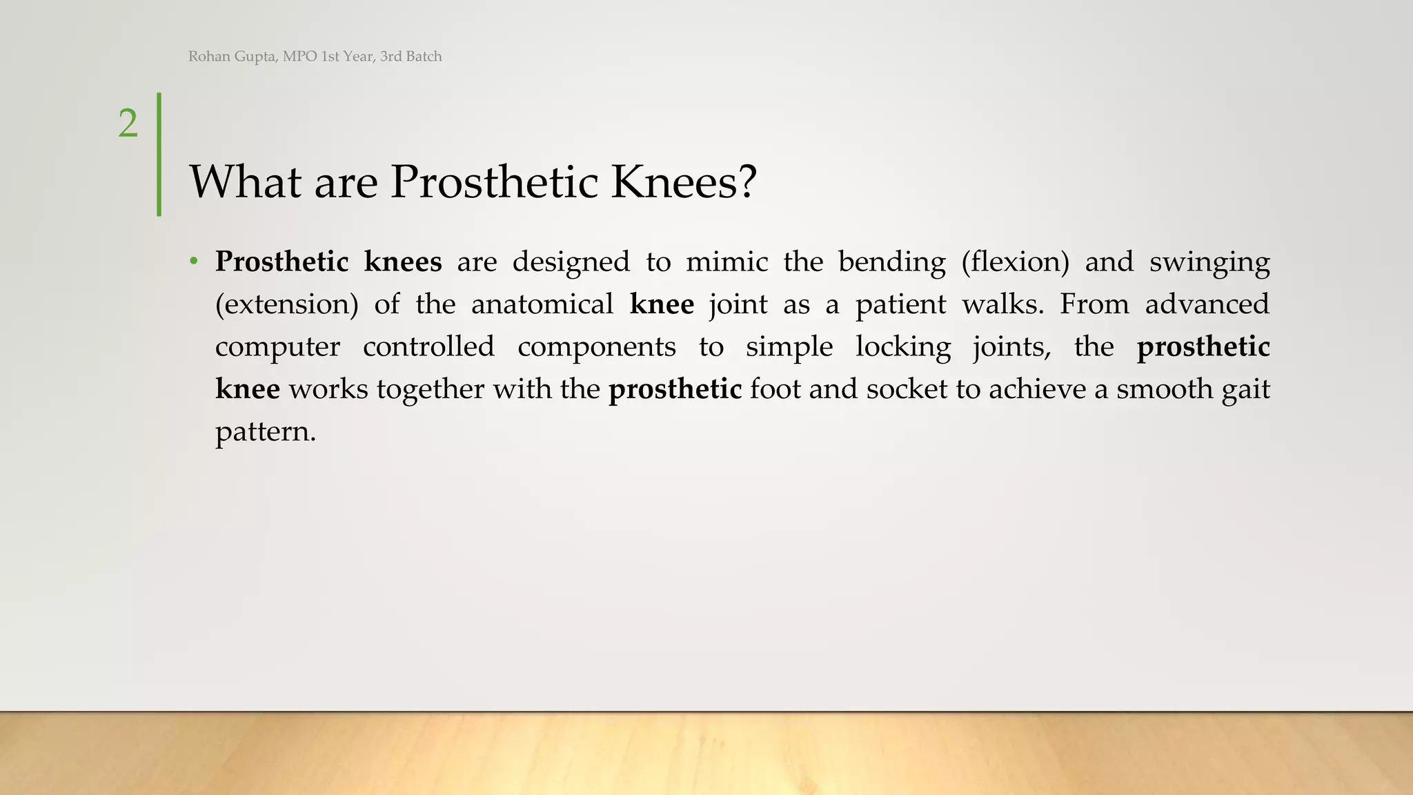 Rohan_Gupta_Control Mechanism of Prosthetic Knee Joints_Assignment.pptx