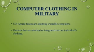 COMPUTER CLOTHING IN MILITARY FIELD | PPTX