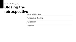 Rohit Arora - Retrospective, Making Them From Good To Great | PPTX