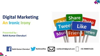 Digital Marketing_An Ironic Irony _Feb 2019 | PPT