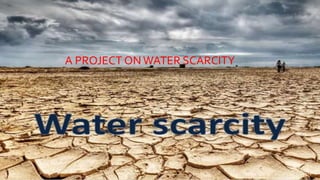 Water Scarcity | PPT