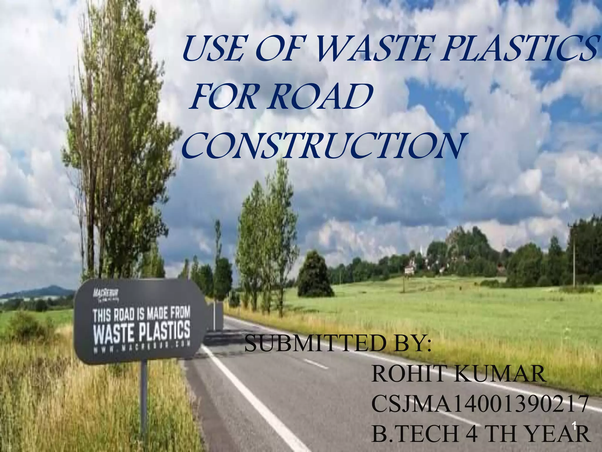 use of waste plastics for road construction | PPTX