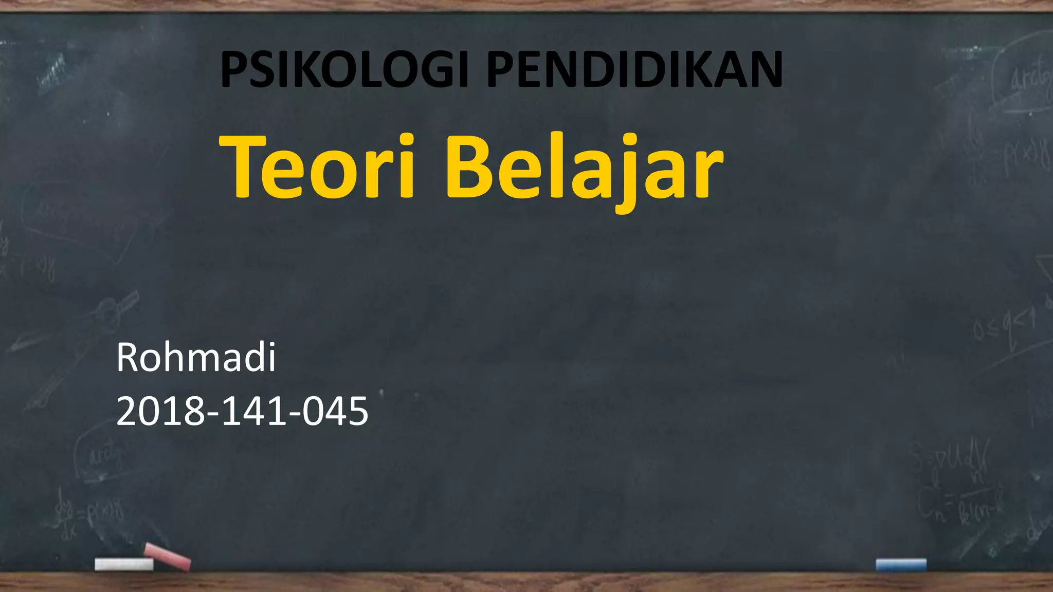 Psikologi Pendidikan : Teori Belajar | PPTX