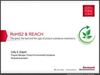 RoHS2 and REACH: The good, the bad and the ugly of product substance ...