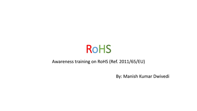 RoHS awareness Training By Manish Dwivedi | PPTX