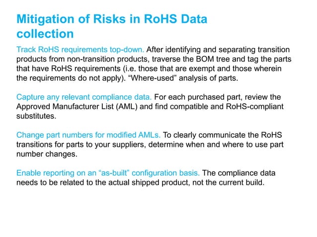 RoHS stands for Restriction of Hazardous Substances, which is also known as the Directive 2002 ...