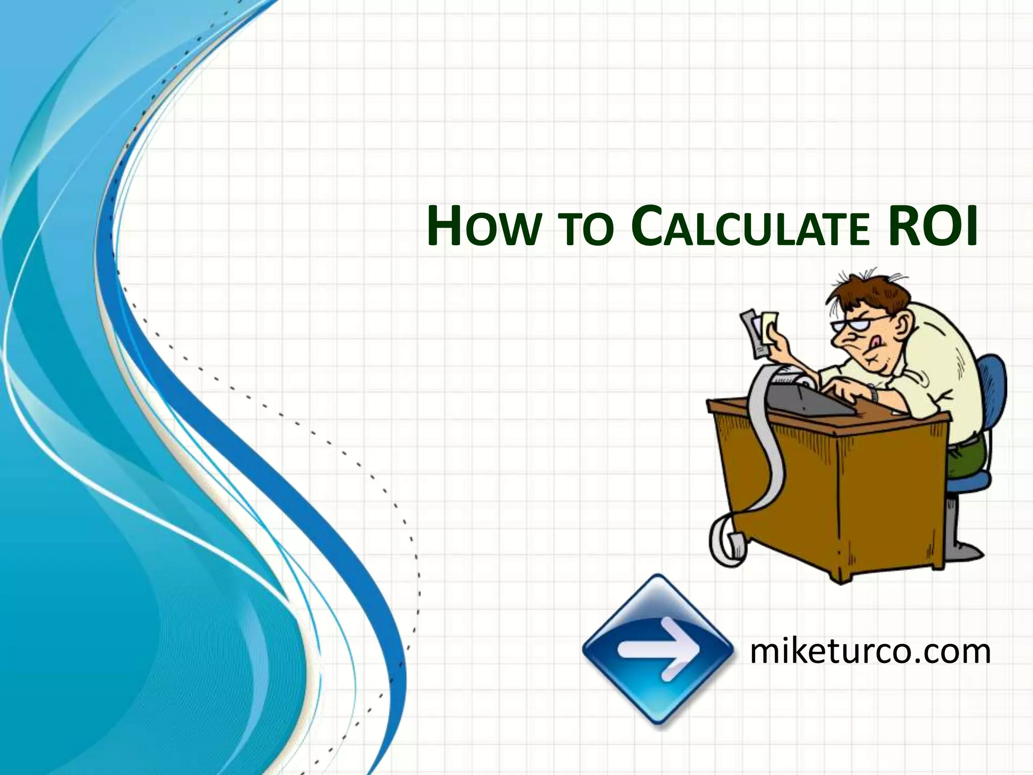 How to Calculate ROI | PPT