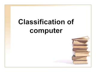 Classification of computer | PPTX