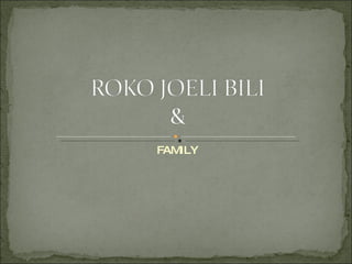 Roko Joeli Bili | PPT