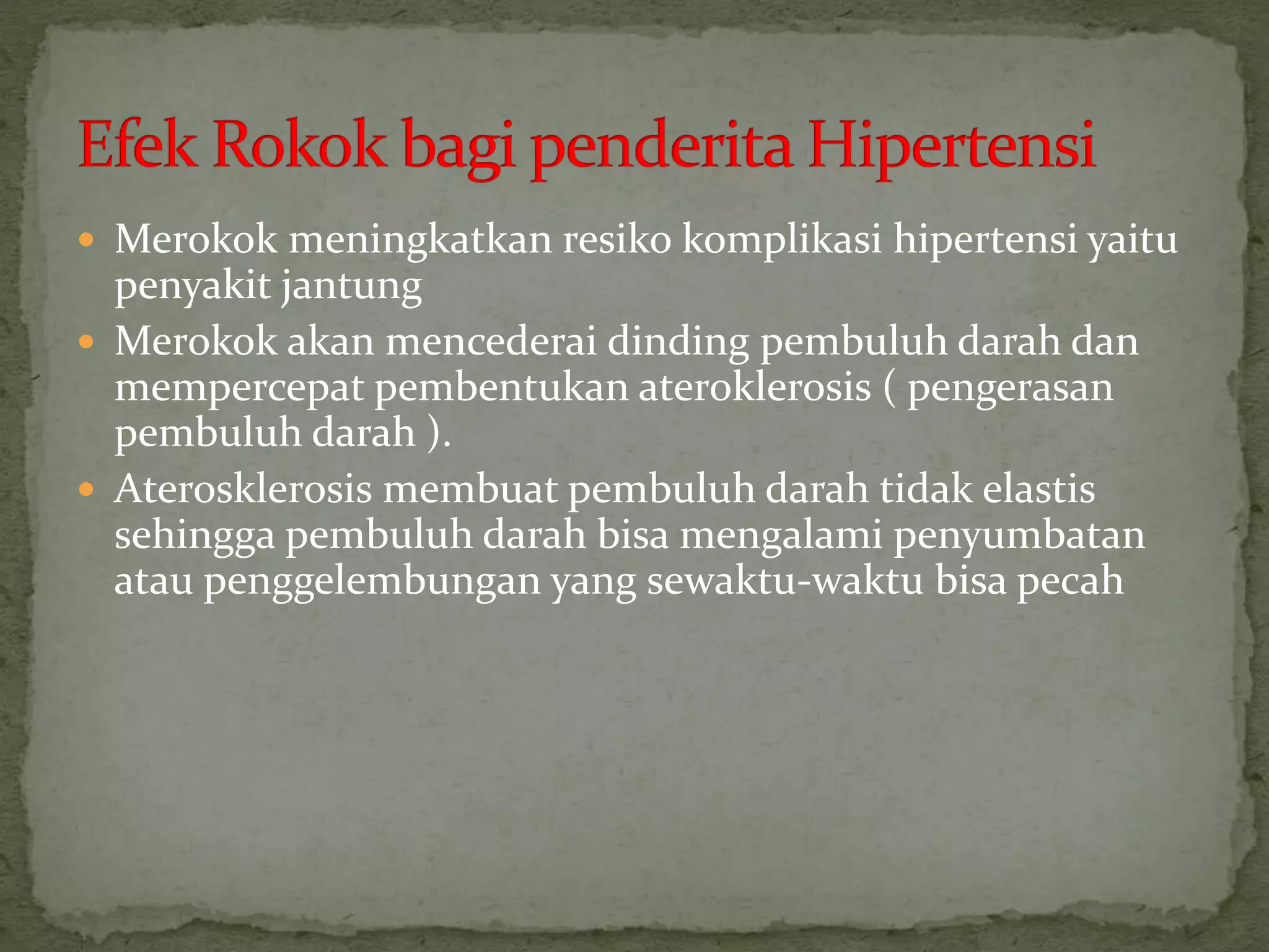 Rokok memperburuk penyakit | PPTX