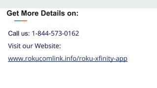 Roku Xfinity App | PPT