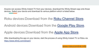Roku Xfinity App | PPTX