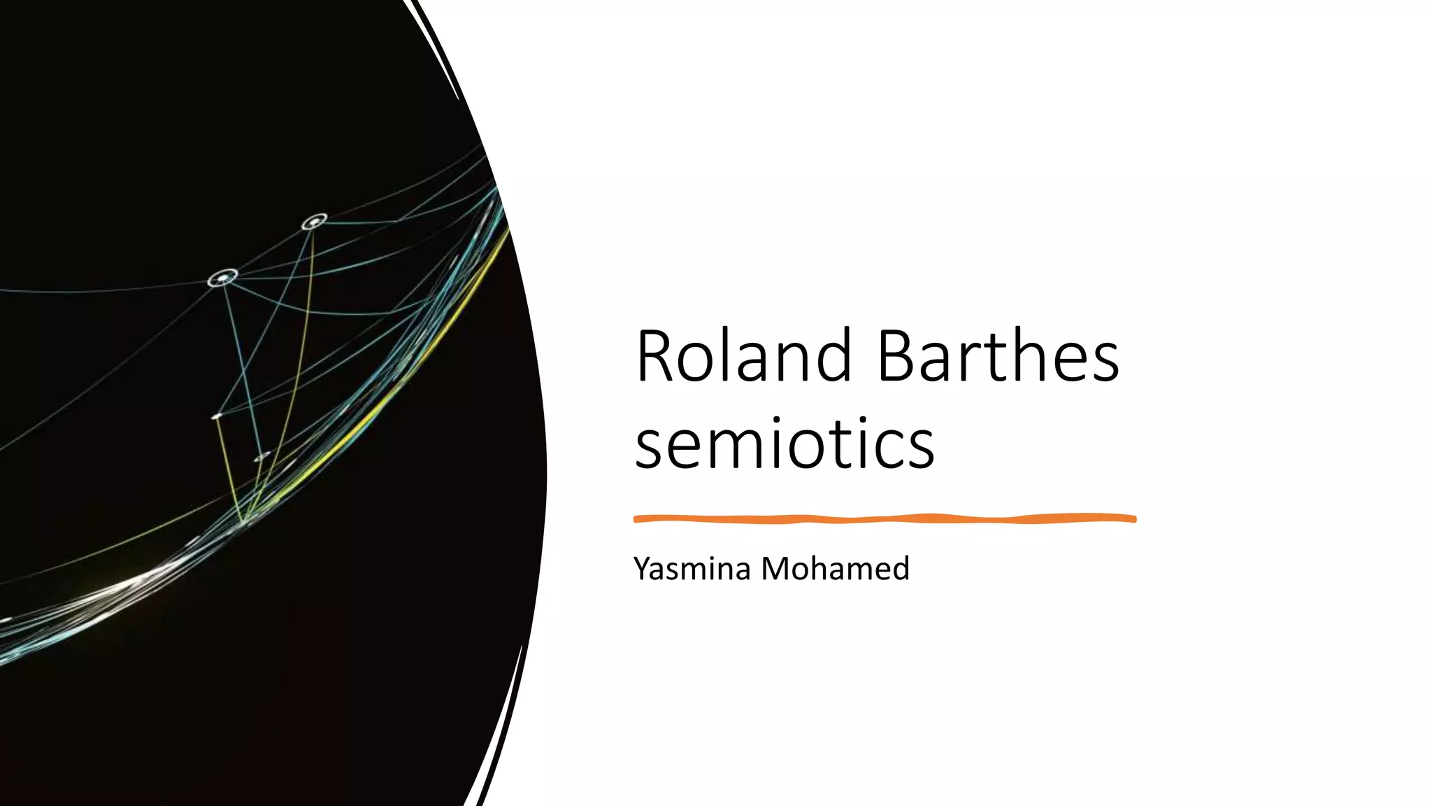 Roland Barthes semiotics | PPTX