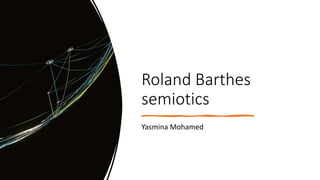 Roland Barthes semiotics | PPTX