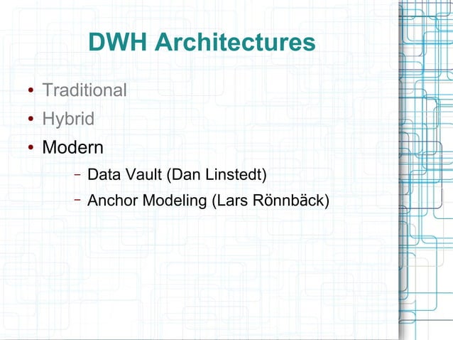 Roland bouman modern_data_warehouse_architectures_data_vault_and_anchor_modelling | PDF ...