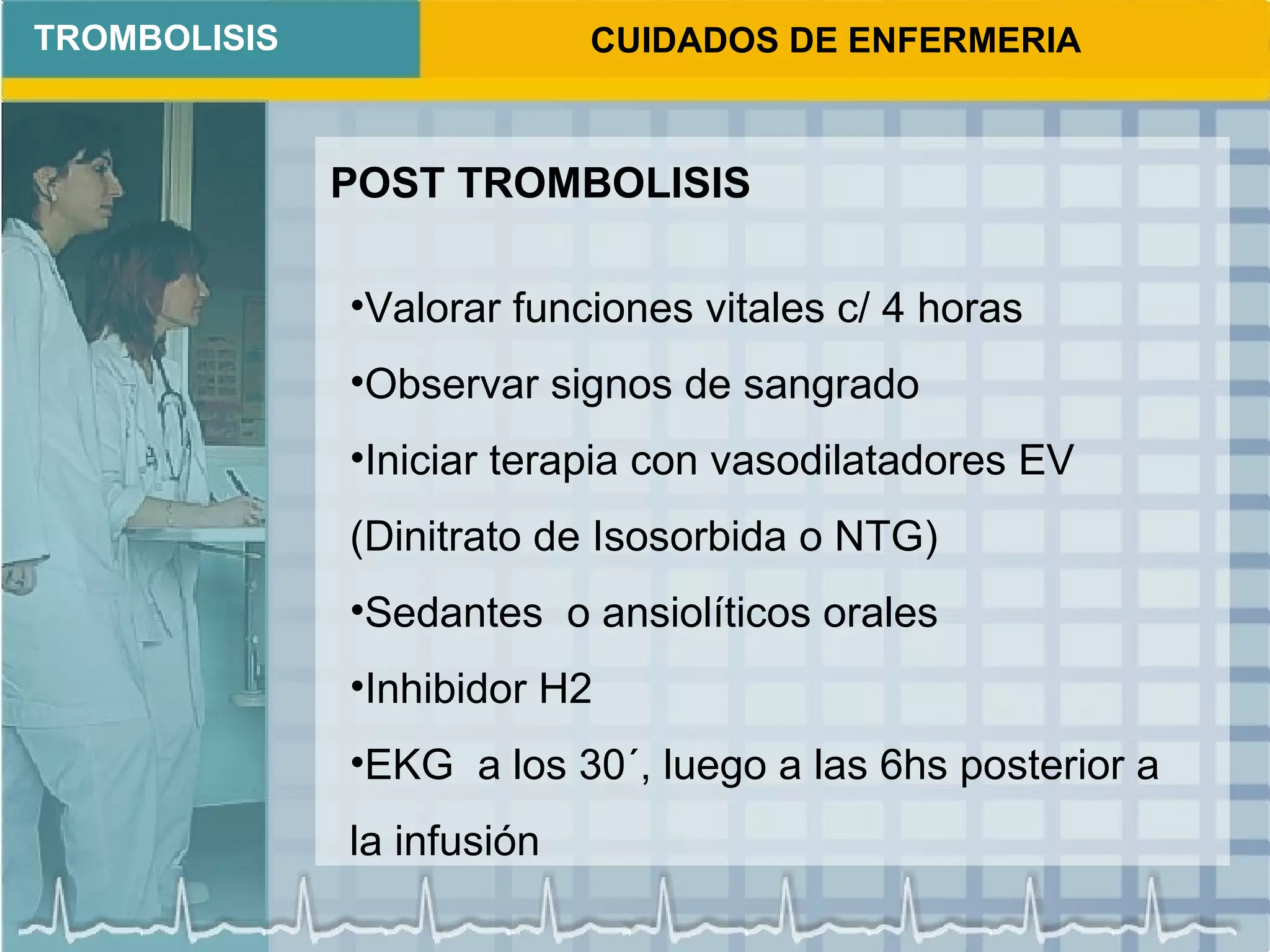 Rol de enfermeria en paciente sometido a trombolisis lobitoferoz13 ...