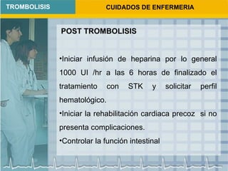 Rol de enfermeria en paciente sometido a trombolisis lobitoferoz13 | PPT
