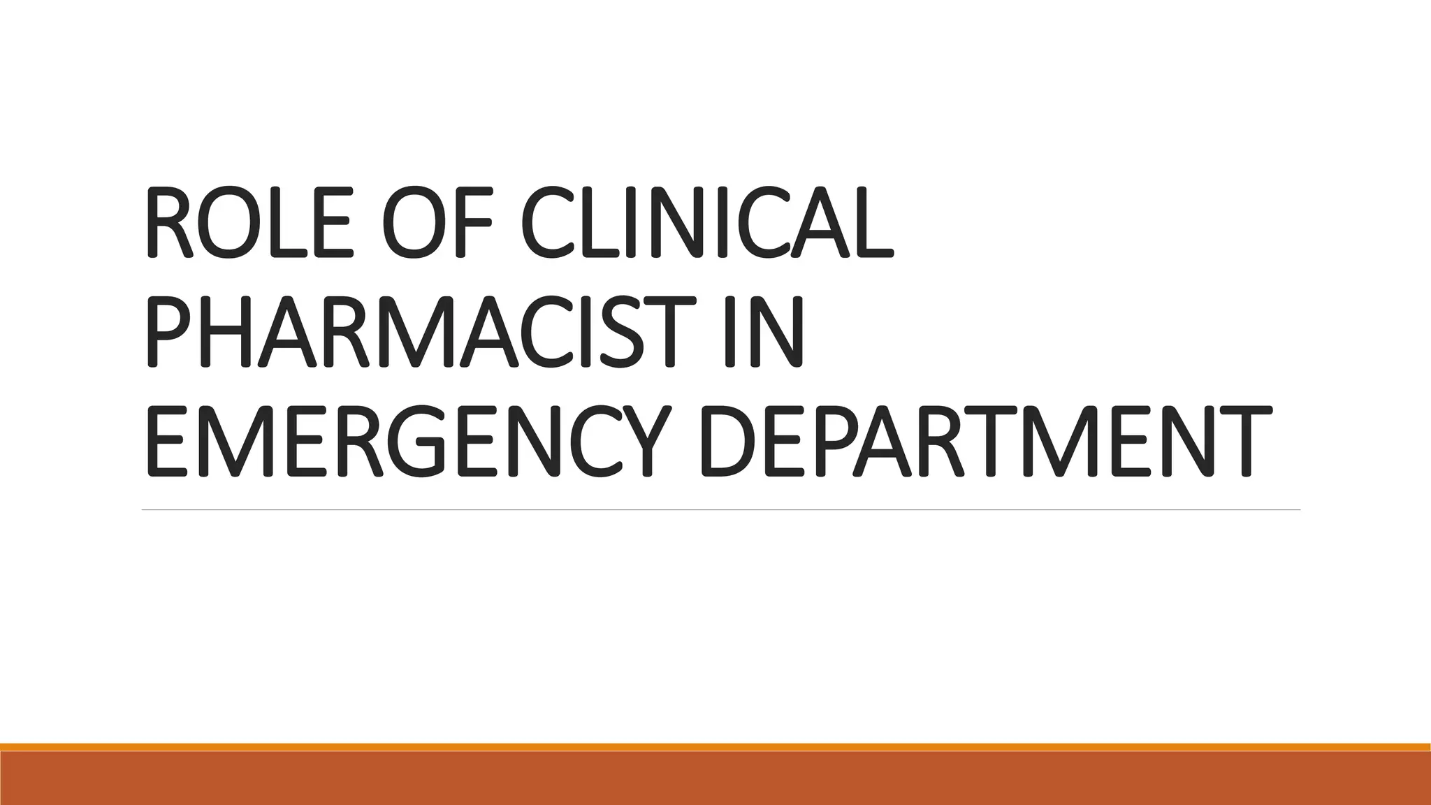 Role of Clinical Pharmacist in Emergency Department | PPTX