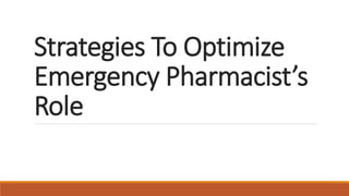 Role of Clinical Pharmacist in Emergency Department | PPTX