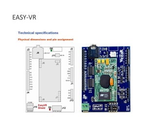 Role of easy vr in Arduino Speech Processing | PPT