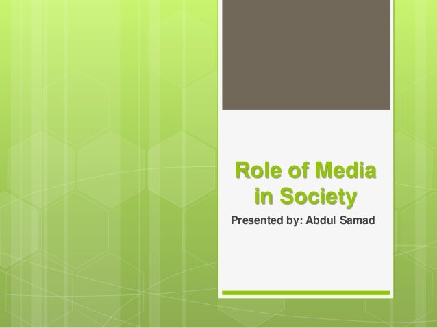 Role Of media in society 1 role-of-media-in-society-1