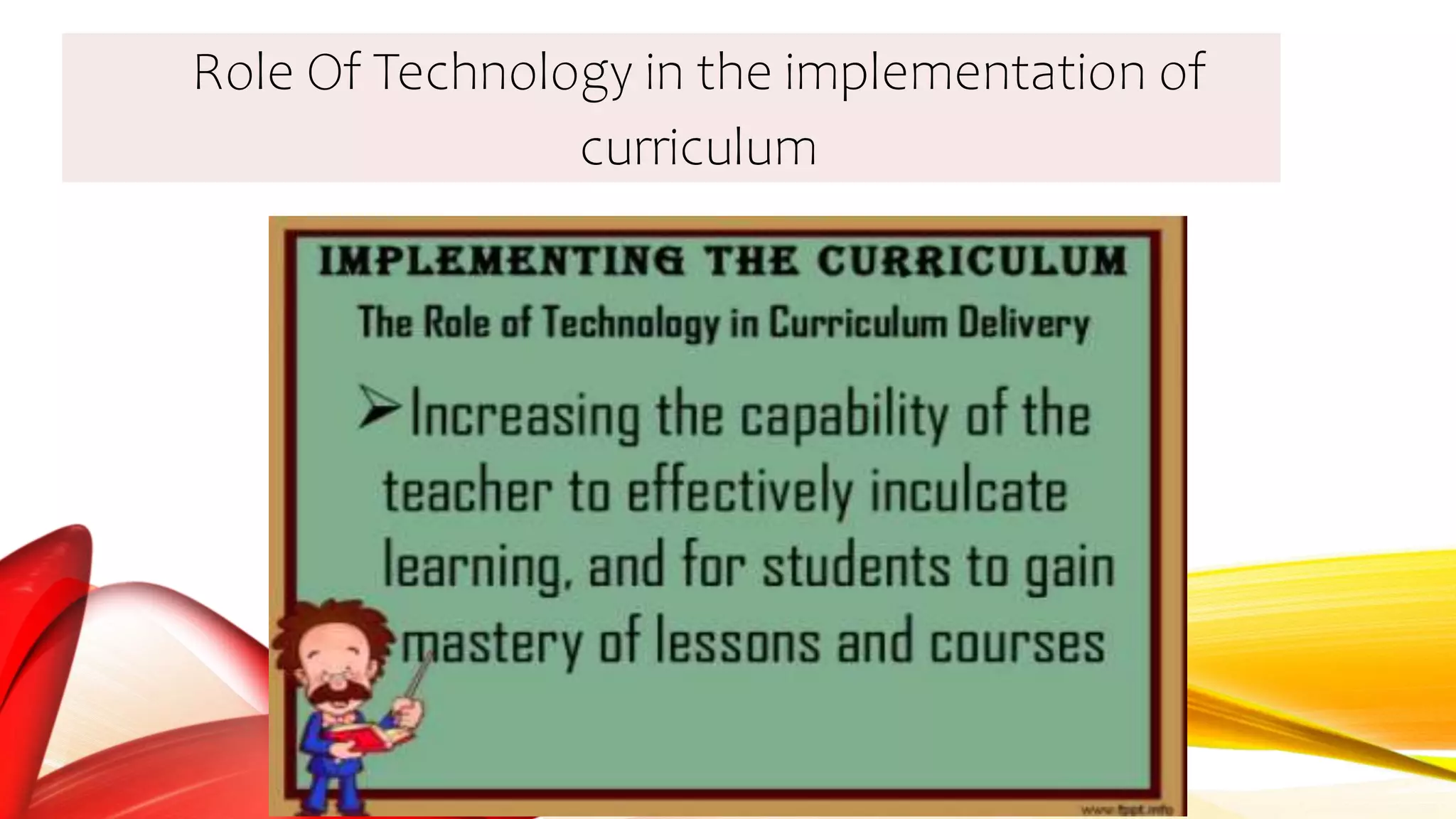 Role-of-Technology-in-Curriculum-implementation.pptx
