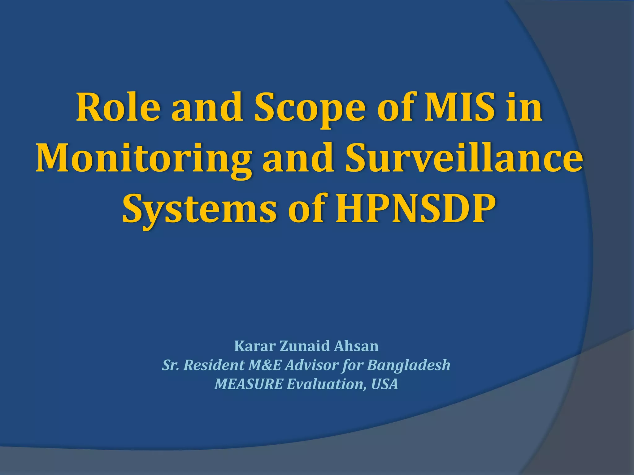 Role and Scope of MIS in Monitoring and Surveillance Systems of HPNSDP ...