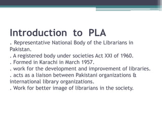 Role and development of Pakistan Library Association | PPTX