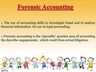 forensic accounting& role and function of forensic accountant | PPTX