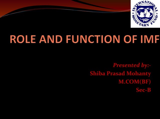 Role and function of imf | PPTX | Business Accounting & Finance | Business